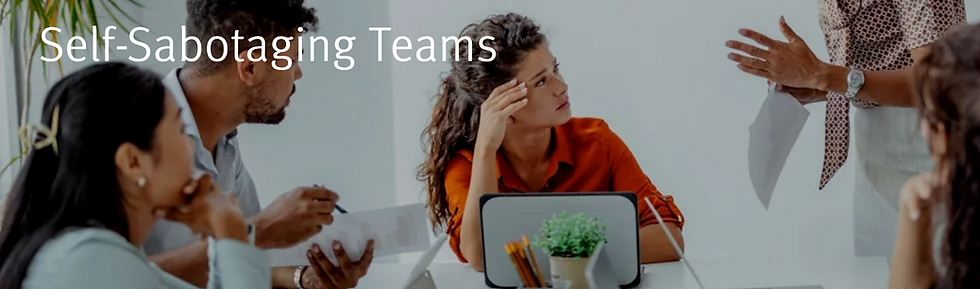 Self-Sabotaging Teams