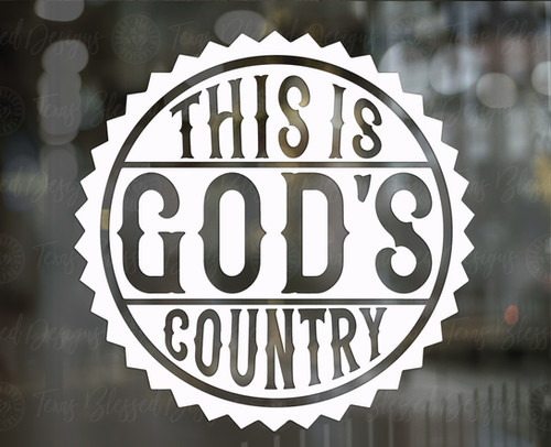 This Is God's Country Vinyl Decal | Texas Blessed Design