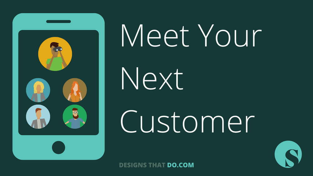 How to Meet Your Next Customer - Part 1