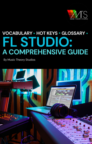 Master Your FL Studio Workflow: Vocabulary, Hotkeys, & Glossary | Music ...