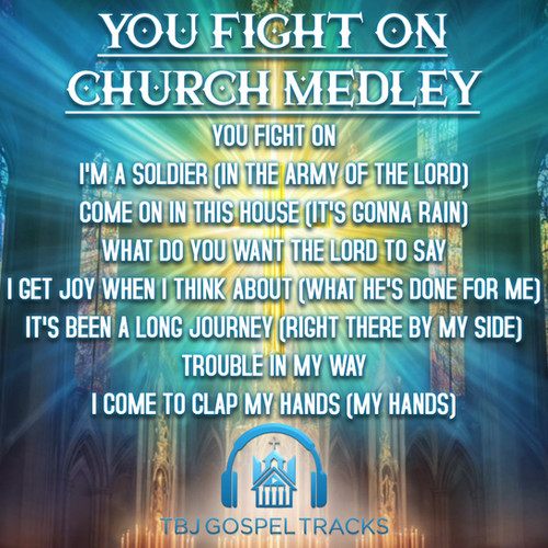 You Fight On Church Medley (+Vocals) | TBJ Productions, LLC