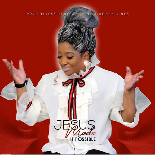 Jesus Made It Possible | TBJ Productions, LLC