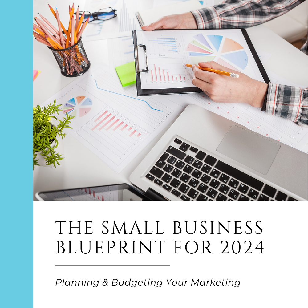 The Small Business Blueprint for 2024: Planning and Budgeting Your ...