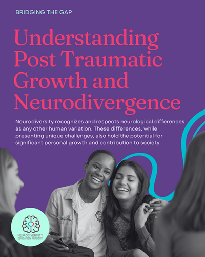 Understanding Post Traumatic Growth and Neurodivergence | NE Academy