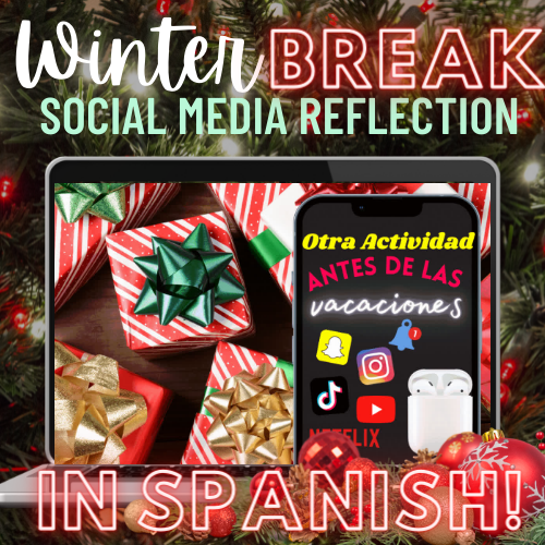 Español Winter Break Social Media Reflection | Kinda Sorta Teacher