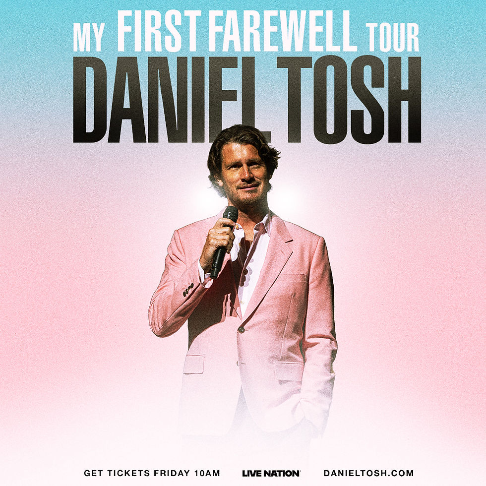 Daniel Tosh: My First Farewell Tour | The Paramount