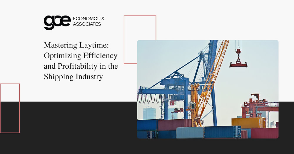 Mastering Laytime: Optimizing Efficiency and Profitability in the ...