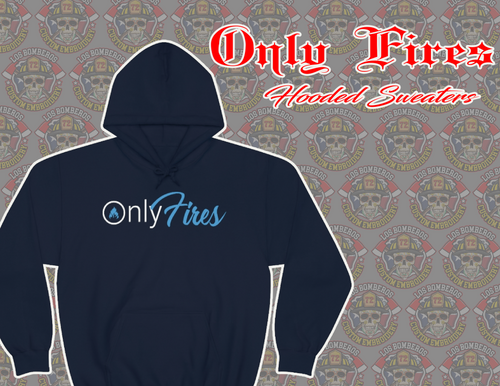 Only Fires Unisex Heavy Blend Hooded Sweatshirt | Los Bomberos Custom