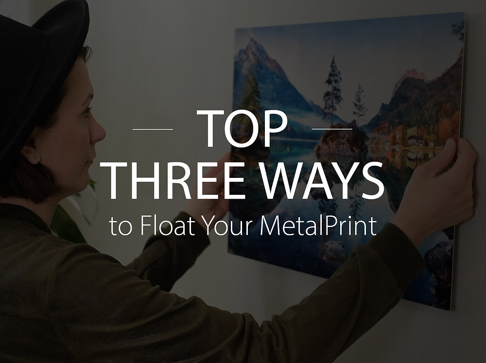 How to Hang Our Top Most Popular Floating MetalPrint Displays