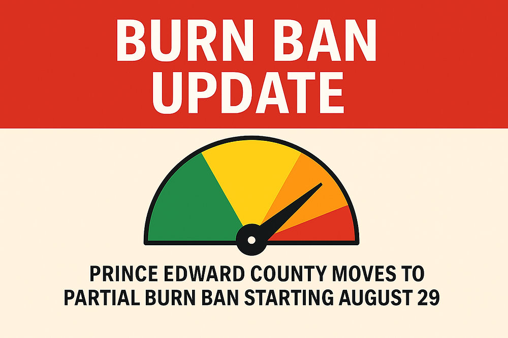 Prince Edward County Moves to Partial Burn Ban Starting August 29