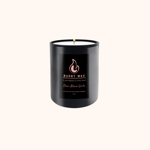 Dear Black Girls Candle | Burnt Wax by A'ja