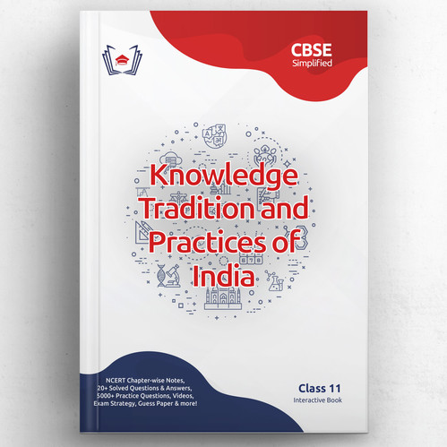 CBSE Simplified: Knowledge Tradition and Practices o (Class 11 ...
