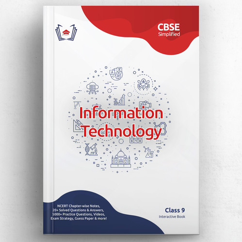 CBSE Simplified: Information Technology (Class 9 Interactive Guide Book ...