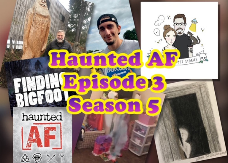 Episode 3-Season 5: Haunted AF Name-Drops