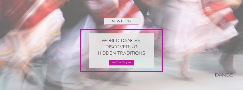 WORLD DANCES: EXPLORING LITTLE-KNOWN TRADITIONS | All That Dance