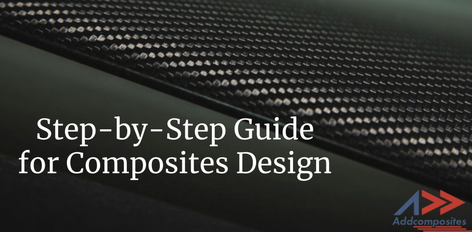 Quick step-by-step guide for Composites design