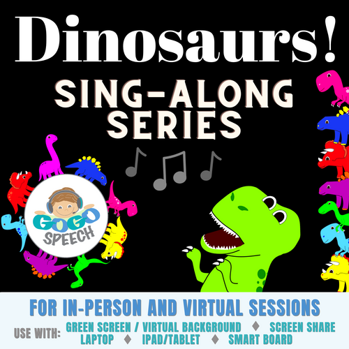 Dinosaurs! Sing-Along Series | GoGo Speech