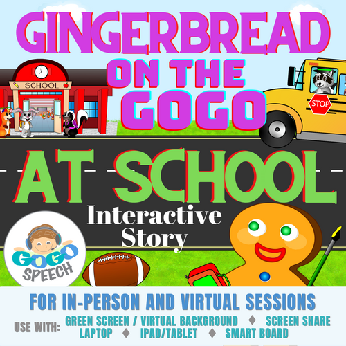 Gingerbread on the GoGo at School | GoGo Speech