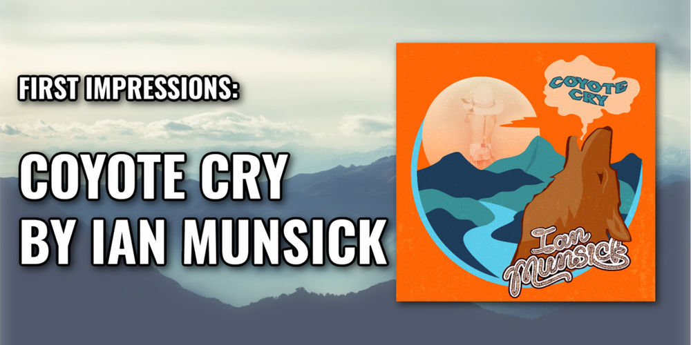 First Impressions: Coyote Cry