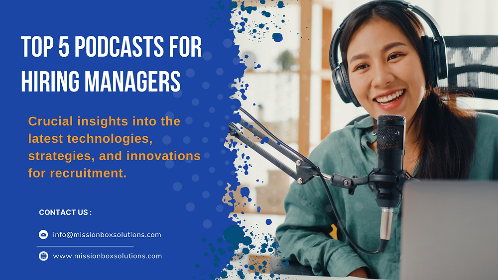 Top 5 Podcasts for Hiring Managers