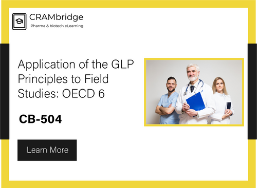 Application of the GLP Principles to Field Studies : OECD 6 | CRAMbridge