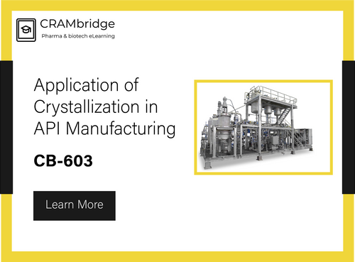 Application of Crystallization in API Manufacturing | CRAMbridge
