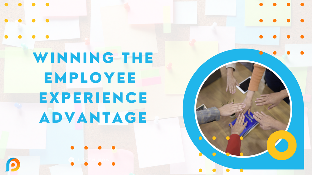 Winning the Employee Experience Advantage | Prevo