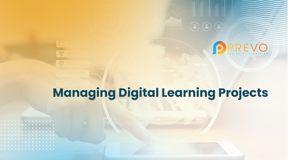 Managing Digital Learning Projects | Prevo