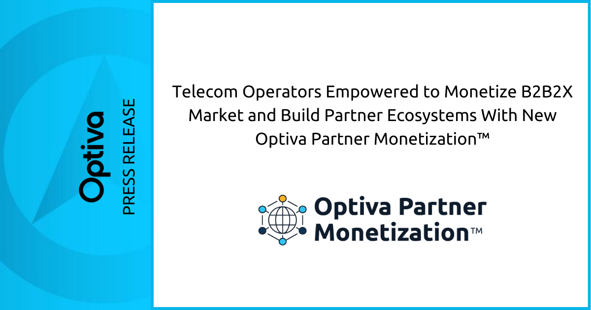 Telecom Operators Empowered to Monetize B2B2X Market and Build Partner ...