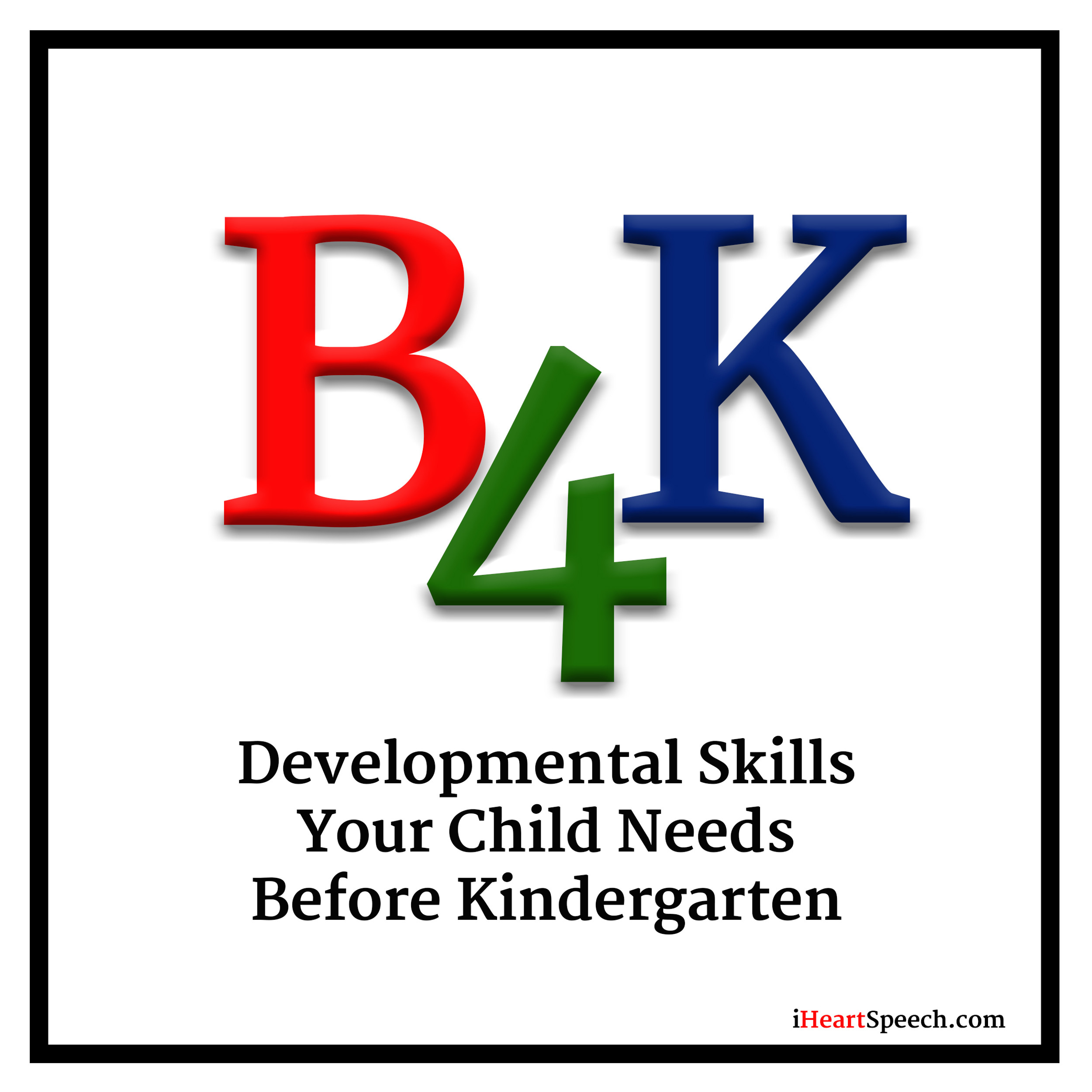 B4K - Before Kindergarten | iHeartSpeech.com