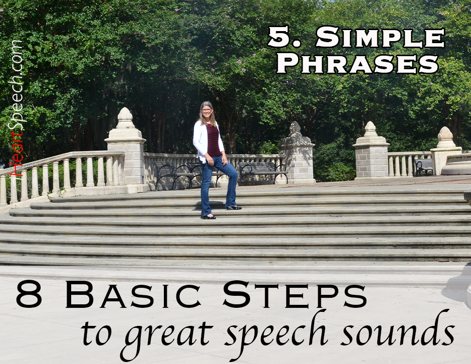 8 Basic Steps to Great Speech Sounds! - Step 5 - Simple Phrases