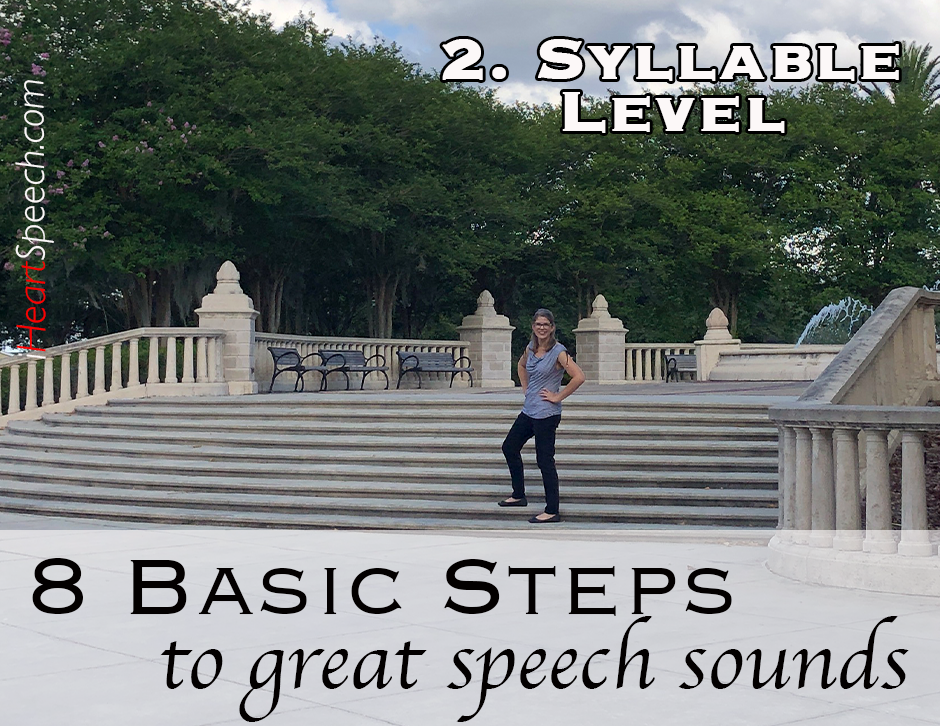 8 Basic Steps to Great Speech Sounds! - Step 2 - Syllable Level