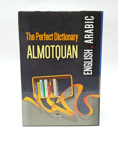 The perfect dictionary ALMOTQUAN English/Arabic | Chebaani