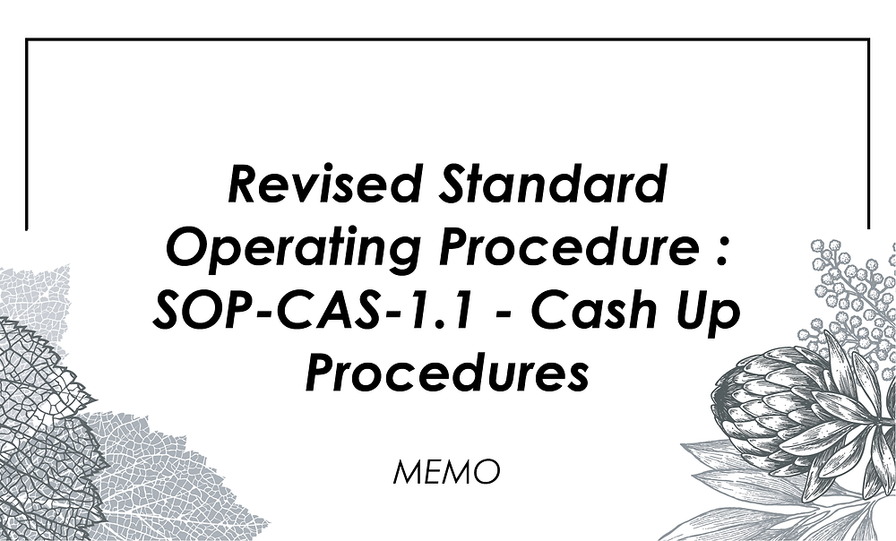 Revised Standard Operating Procedure : SOP-CAS-1.1 - Cash Up Procedures