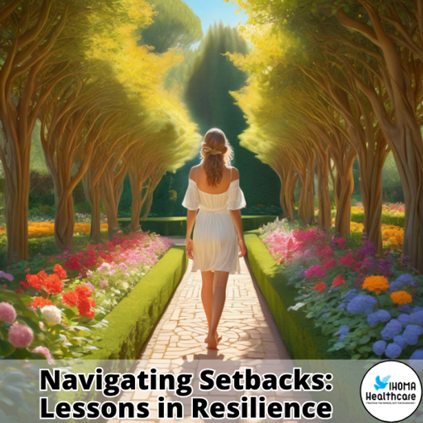 Navigating Setbacks: Lessons in Resilience