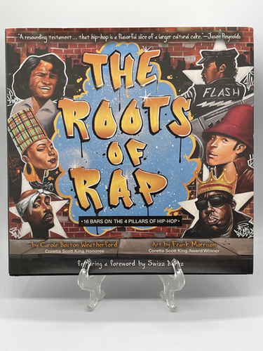 The Roots Of Rap - Carole Boston Weatherford | Rapzines