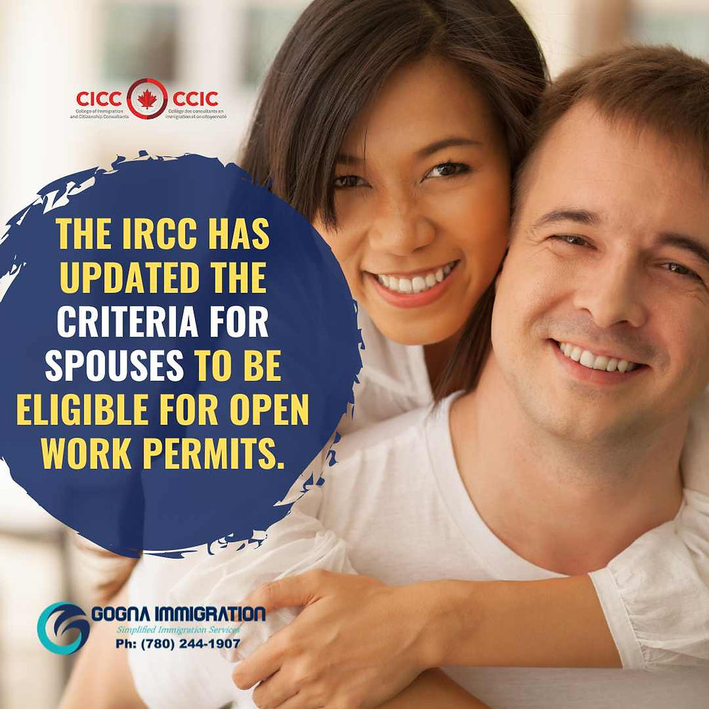 The IRCC has updated the criteria for spouses to be eligible for open ...