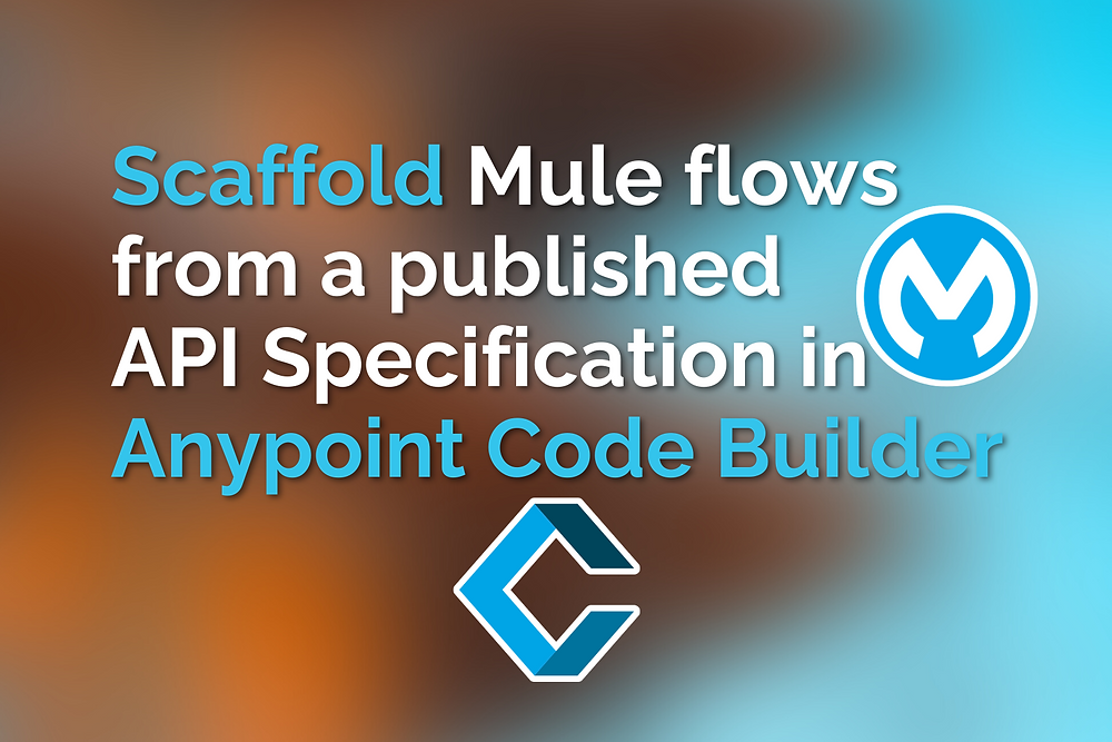 How to scaffold Mule flows from a published API spec in Anypoint Code ...