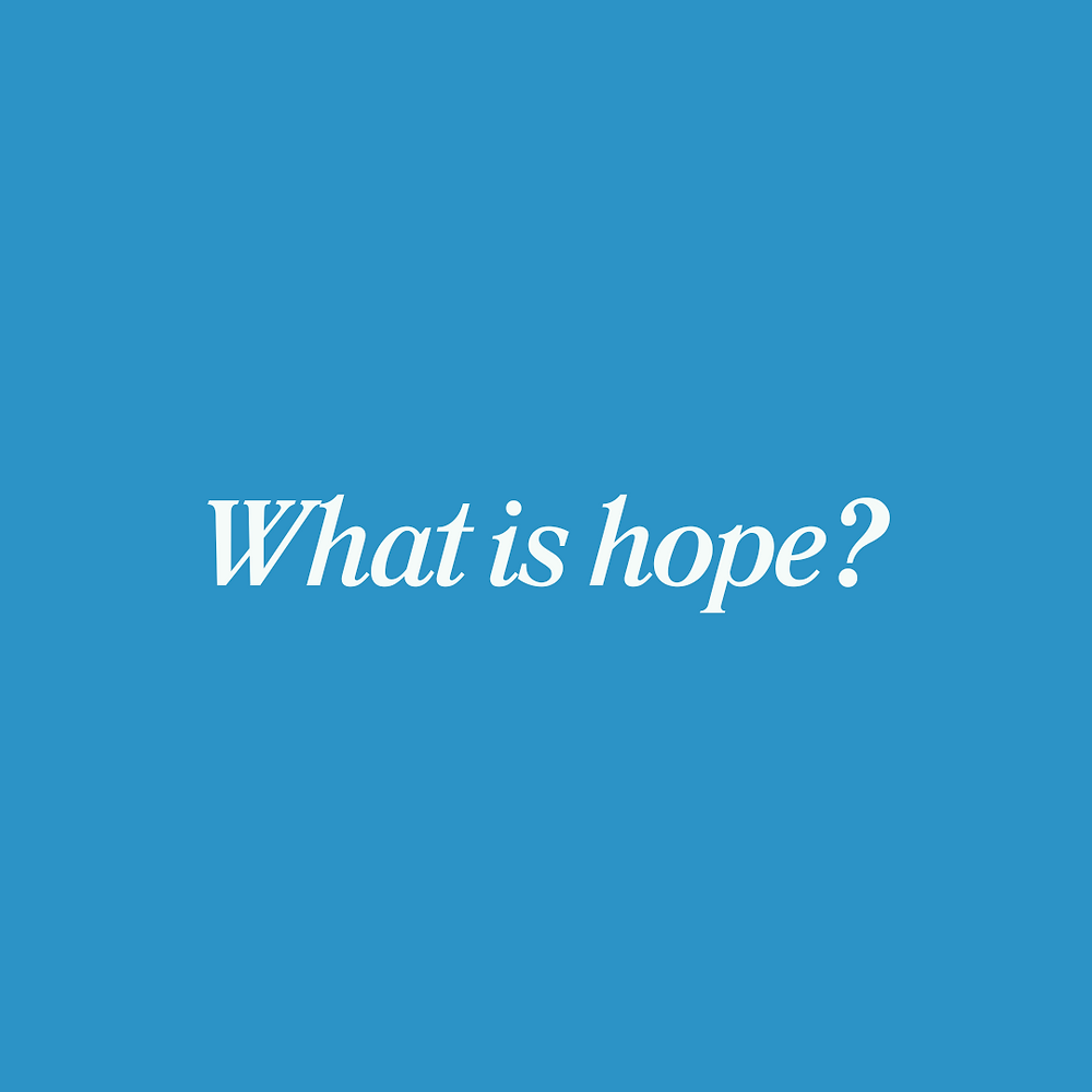 What Is Hope?