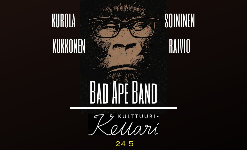 Bad Ape Band | Kulttuurikellari