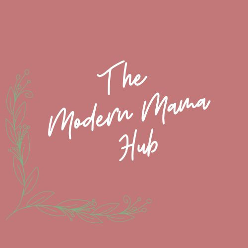The Modern Mama Hub | A Positive Space For Parents