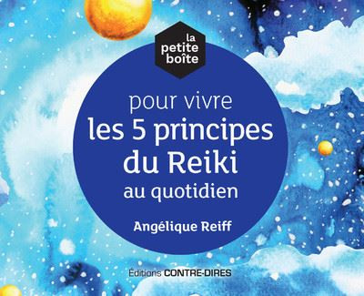 Pour vivre les 5 principes du Reiki au quotidien | Witch Saloon