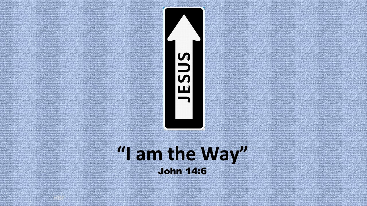 THERE IS ONLY ONE WAY TO SALVATION