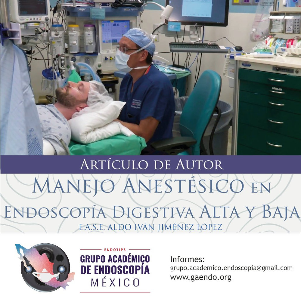 "Manejo Anestésico en Endoscopía Digestiva Alta y Baja"