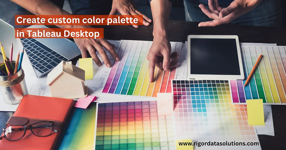 How to create a custom color palette in Tableau Desktop