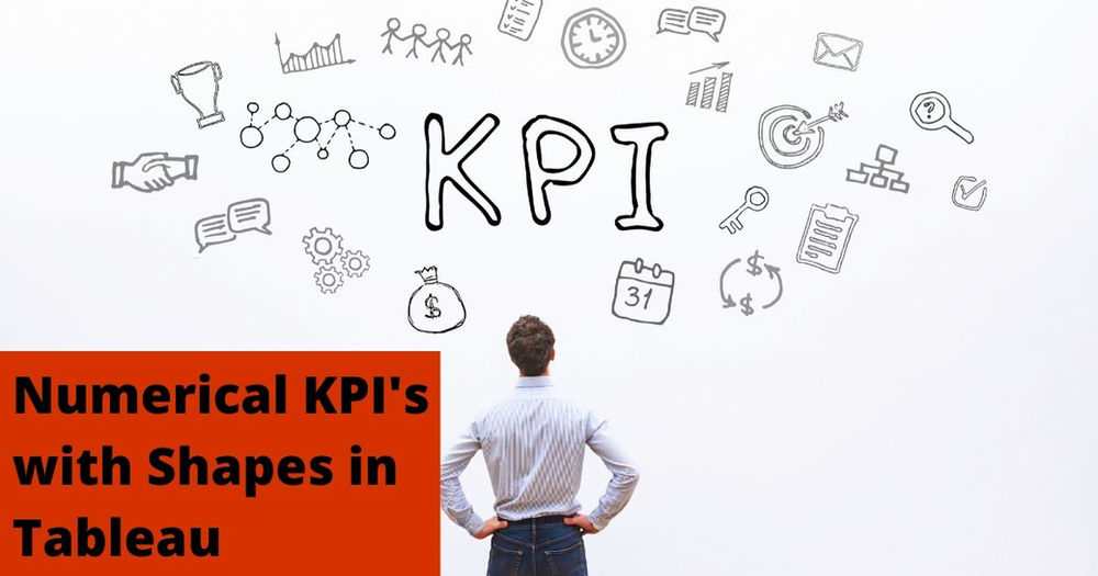 Numerical KPI’s with Shapes in Tableau