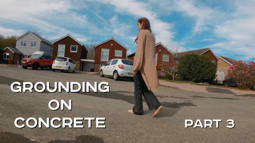Grounding on Concrete Part 3 | Leafy's Feet