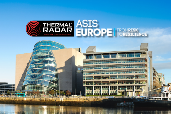 ASIS Europe - Dublin Ireland | Thermal Radar