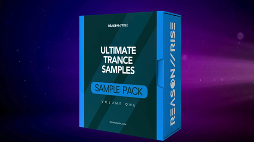 Ultimate Trance Samples VOL 1 | Reason II Rise Music
