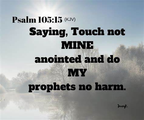 Do not Touch My Anointed Ones and do My Prophets no Harm 1-29-25